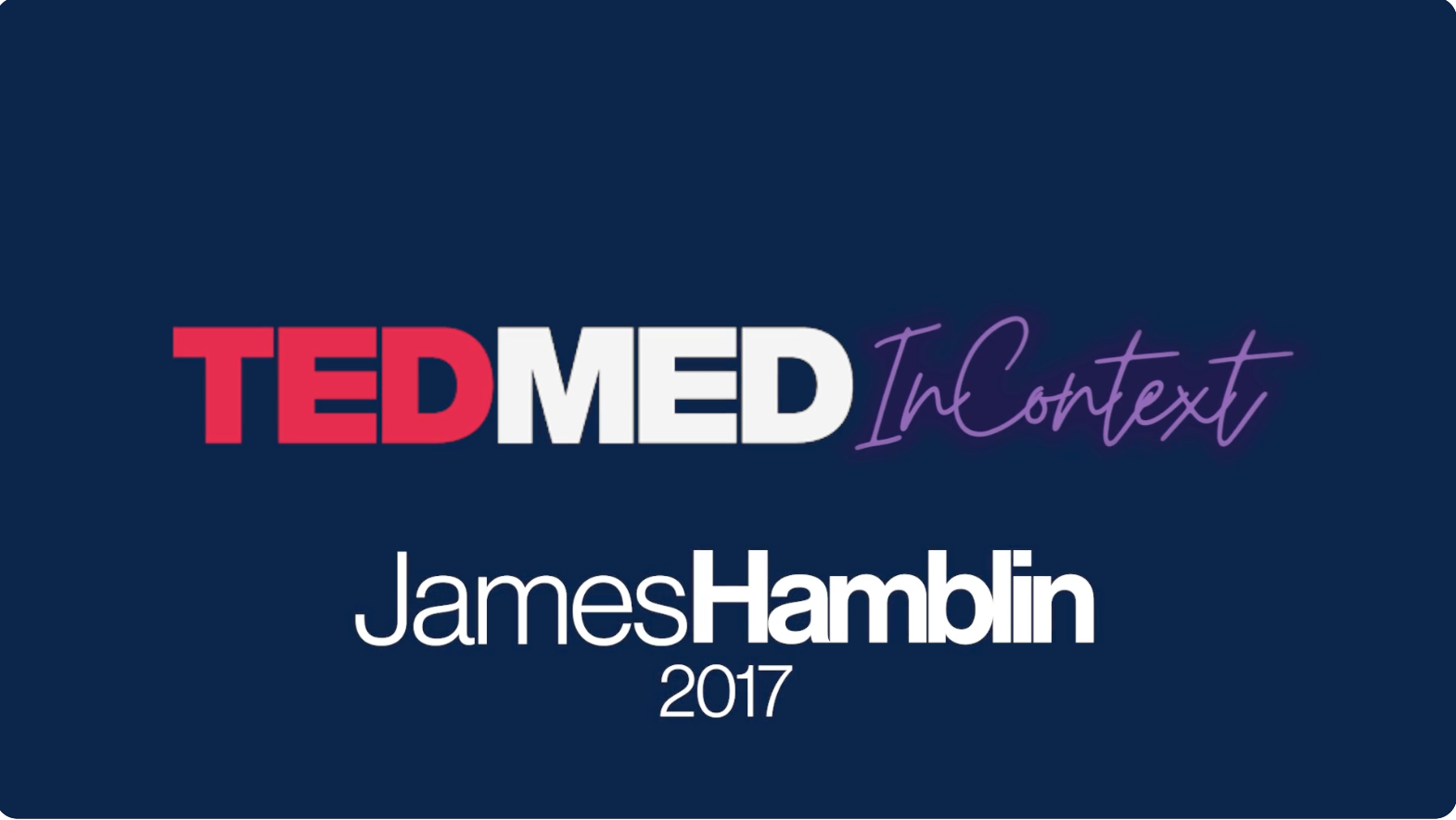 In Context: James Hamblin - TEDMED